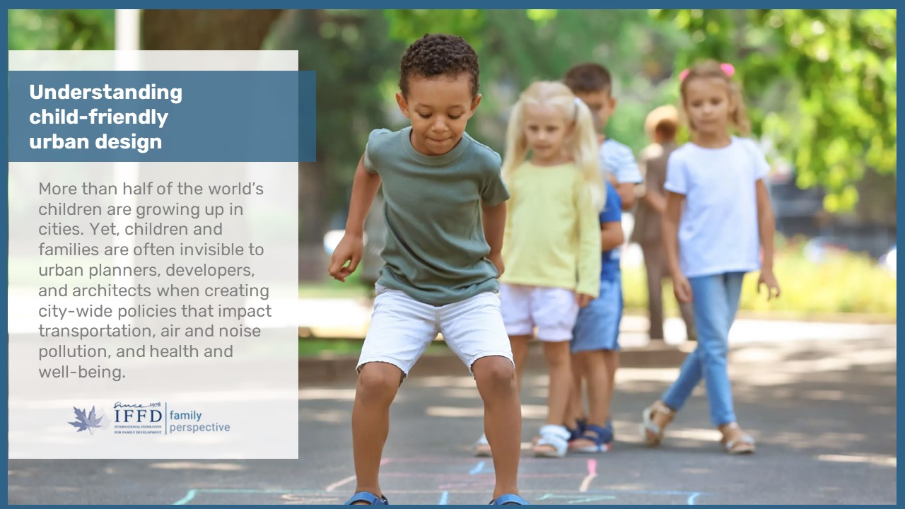 Understanding child-friendly urban design | Family Perspective